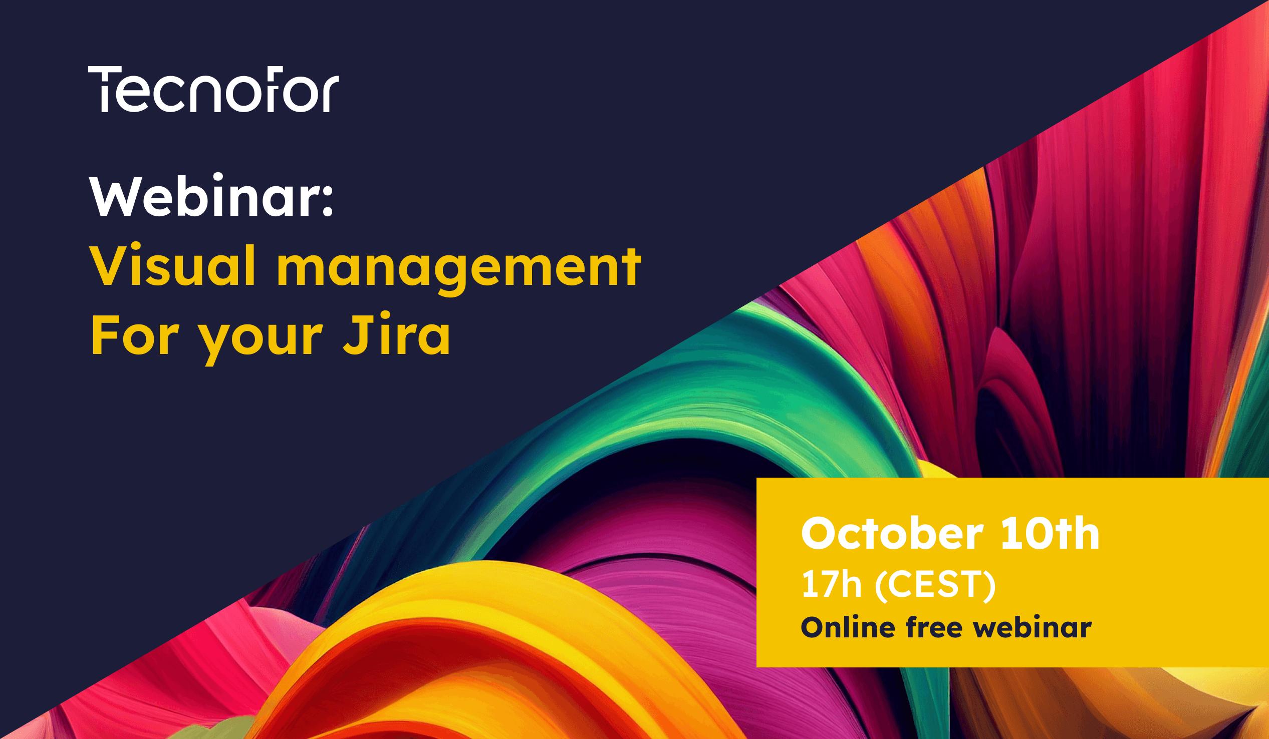 Webinar: Visual Management For Your Jira - TecnoFor